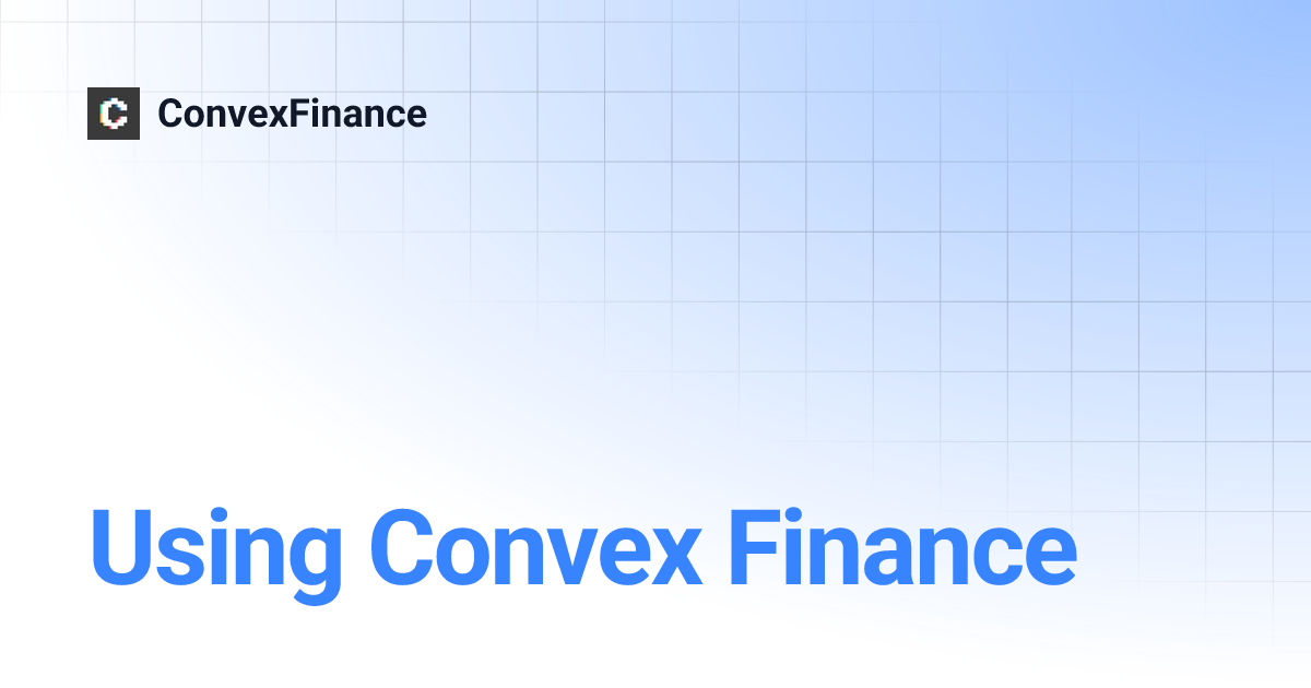 Using Convex Finance | ConvexFinance